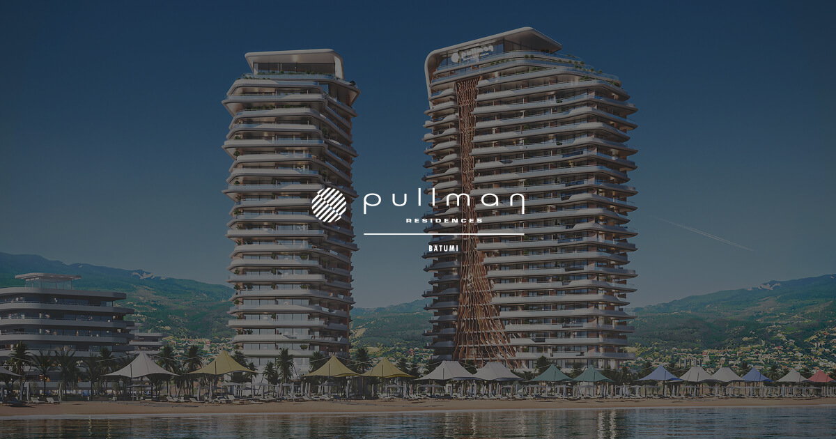 Pullman Living Batumi | პეტრა გრუპი